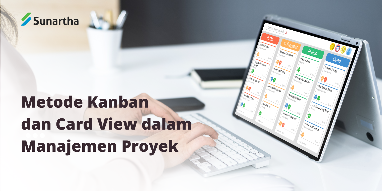 Metode Kanban dan Card View dalam Manajemen Proyek | Sunartha